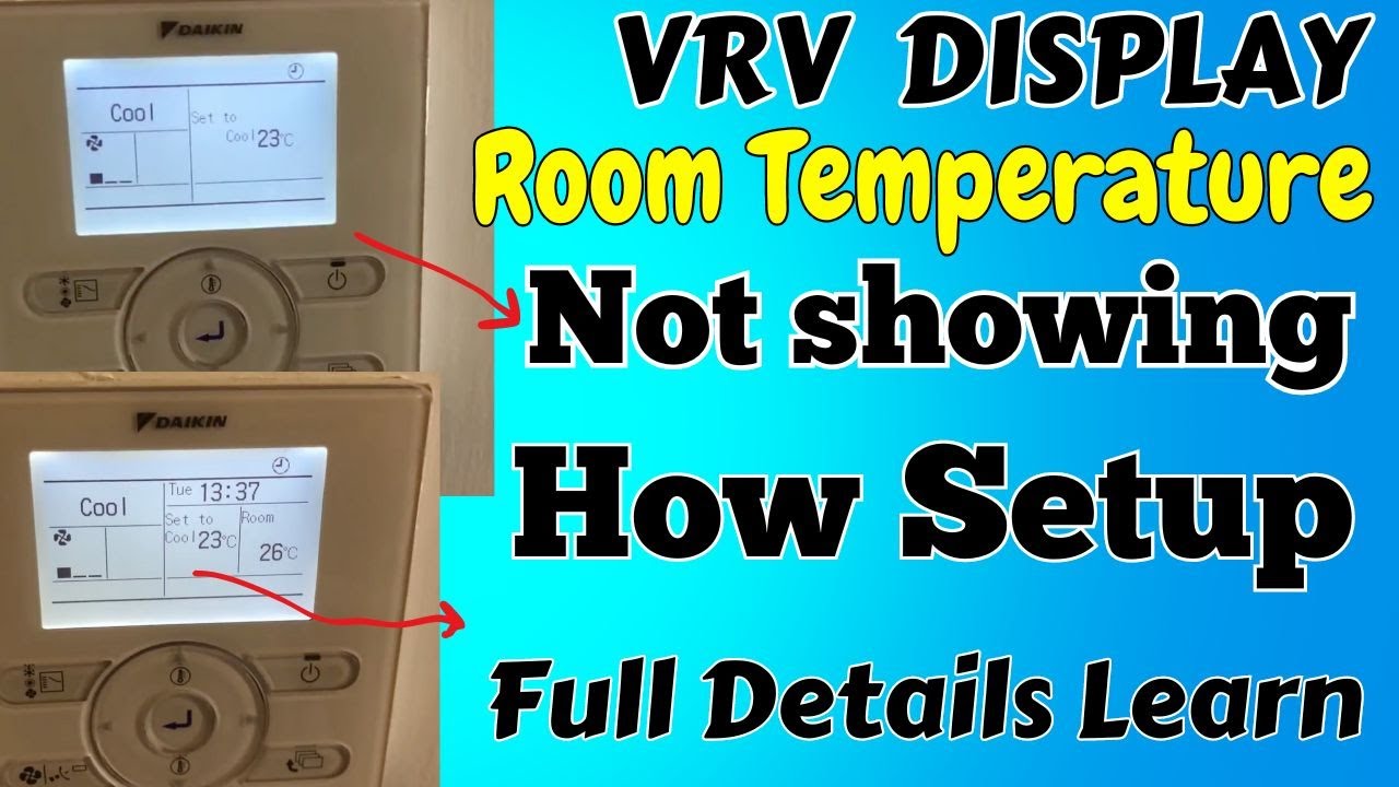 Daikin AC Display Room temperature Not show how settings ON show on ...