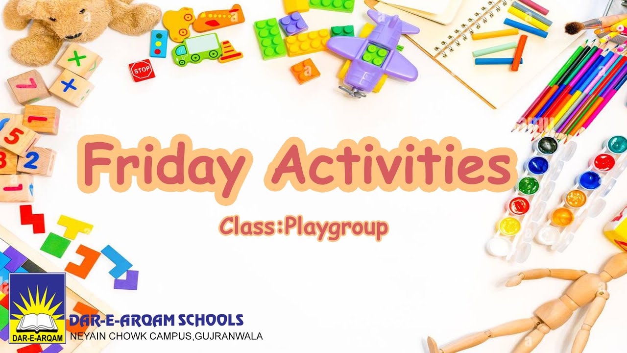 FRIDAY ACTIVITIES | CLASS : PLAYGROUP - YouTube