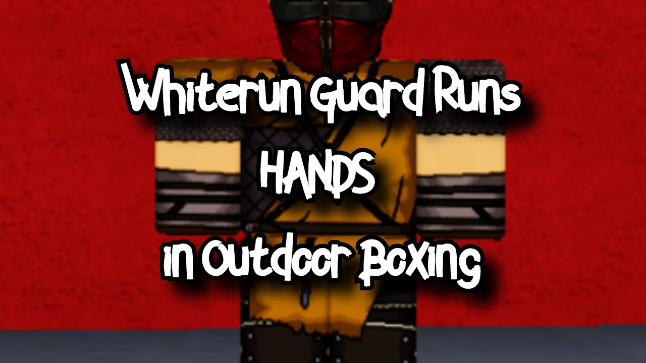 The Whiterun Guard from SKYRIM runs HANDS in Outdoor Boxing - Roblox ...