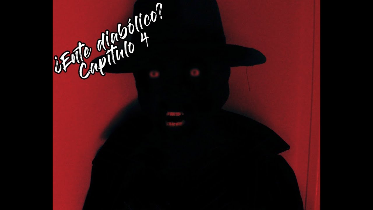 ¿Ente diabólico? Capítulo 4 Historia REAL - YouTube