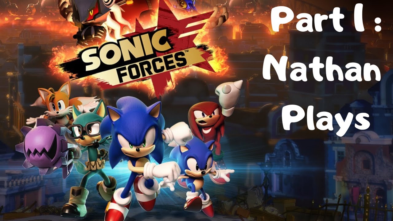 Nathan Plays Sonic Forces | Part 1 - YouTube