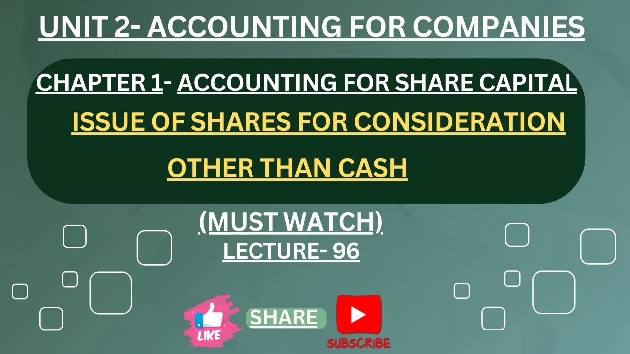 Issue of Shares | Consideration other than cash | Class 12 - Lecture 96 ...