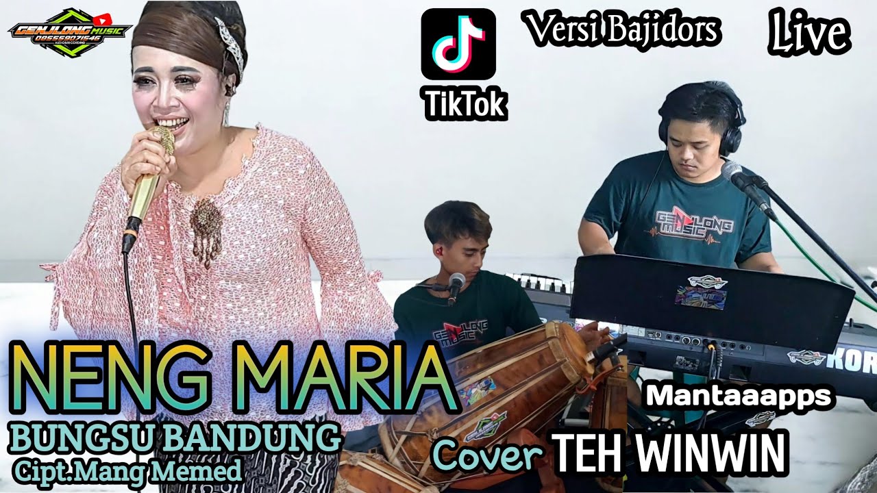 NENG MARIA || COVER TEH WINWIN VERSI BAJIDOR (Genjlong music) - YouTube