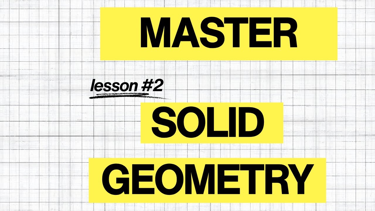 Mastering Solid Geometry (Grade 12) - YouTube