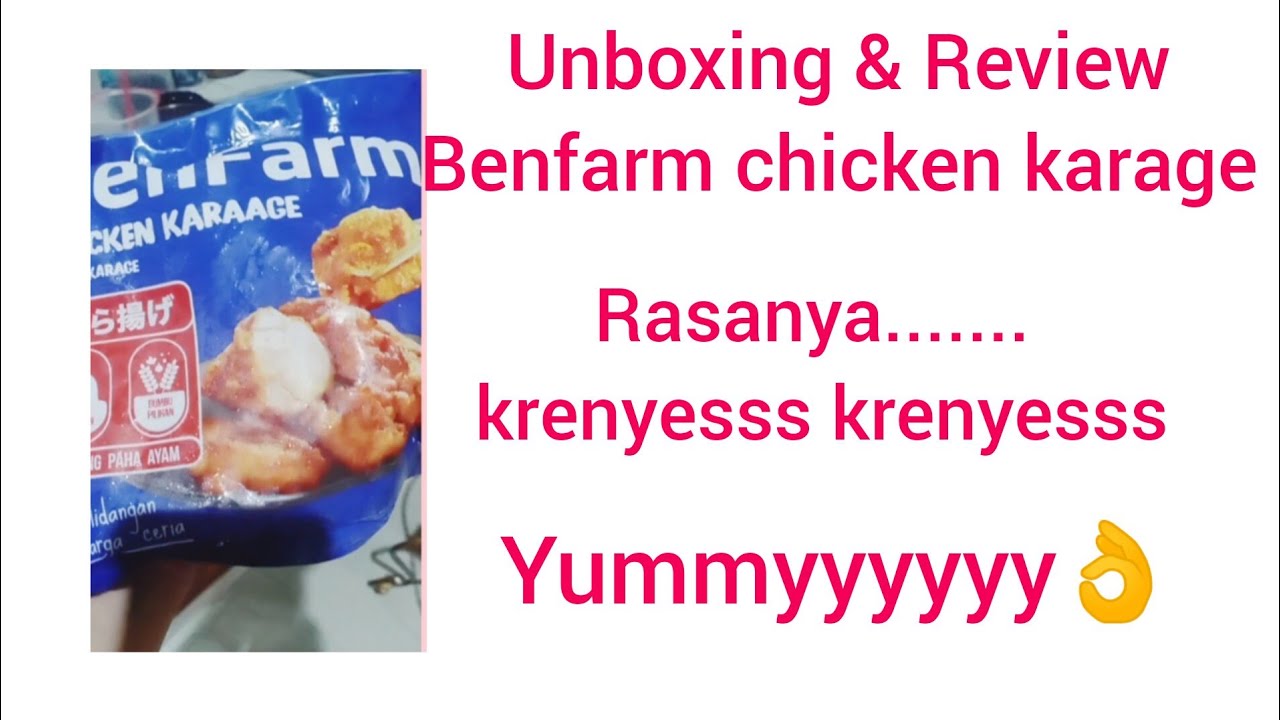 Unboxing&Review Benfarm chicken karaage||Rasanya krenyes krenyess yummy ...