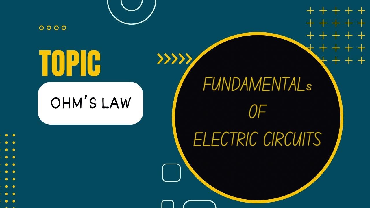 Fundamentals of Electric Circuits | Ohm's Law - YouTube