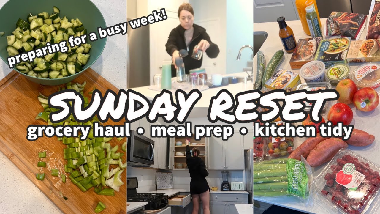 SUNDAY RESET Fridge Clean Out, Grocery Haul, Weekly Meal Prep, Kitchen ...