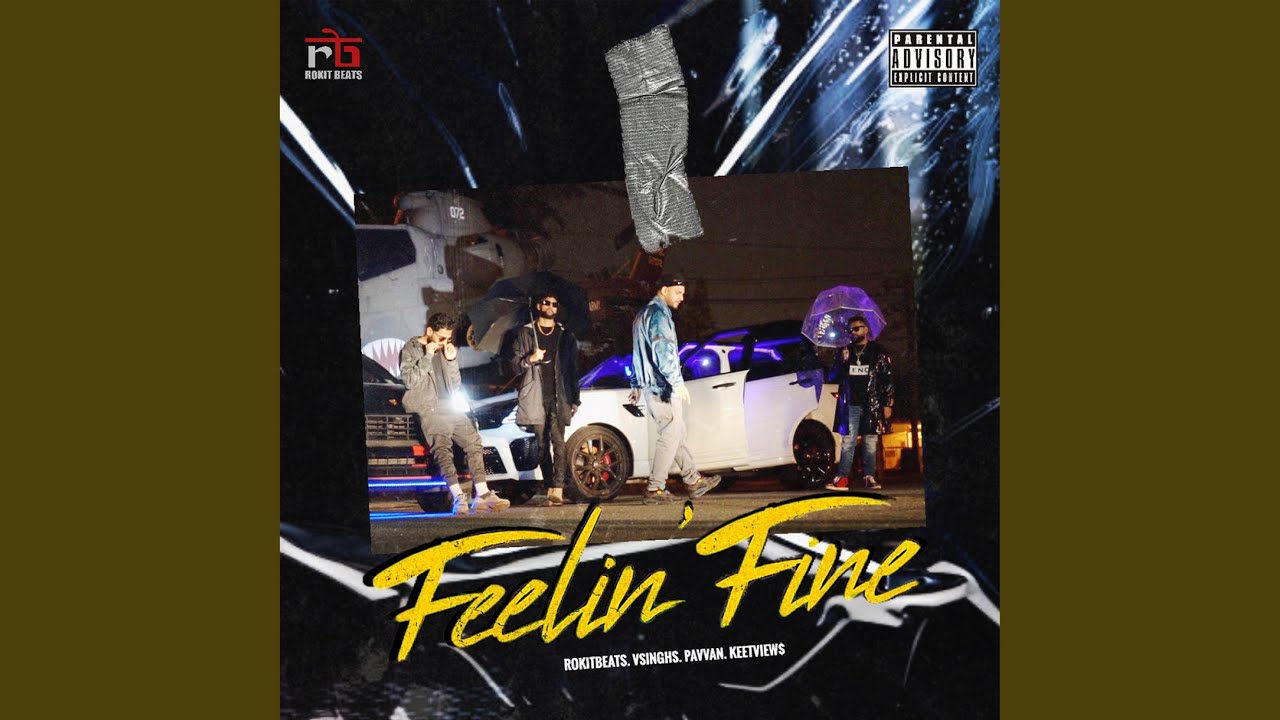 Feelin' Fine (feat. Vsinghs & Keetview$) - YouTube Music