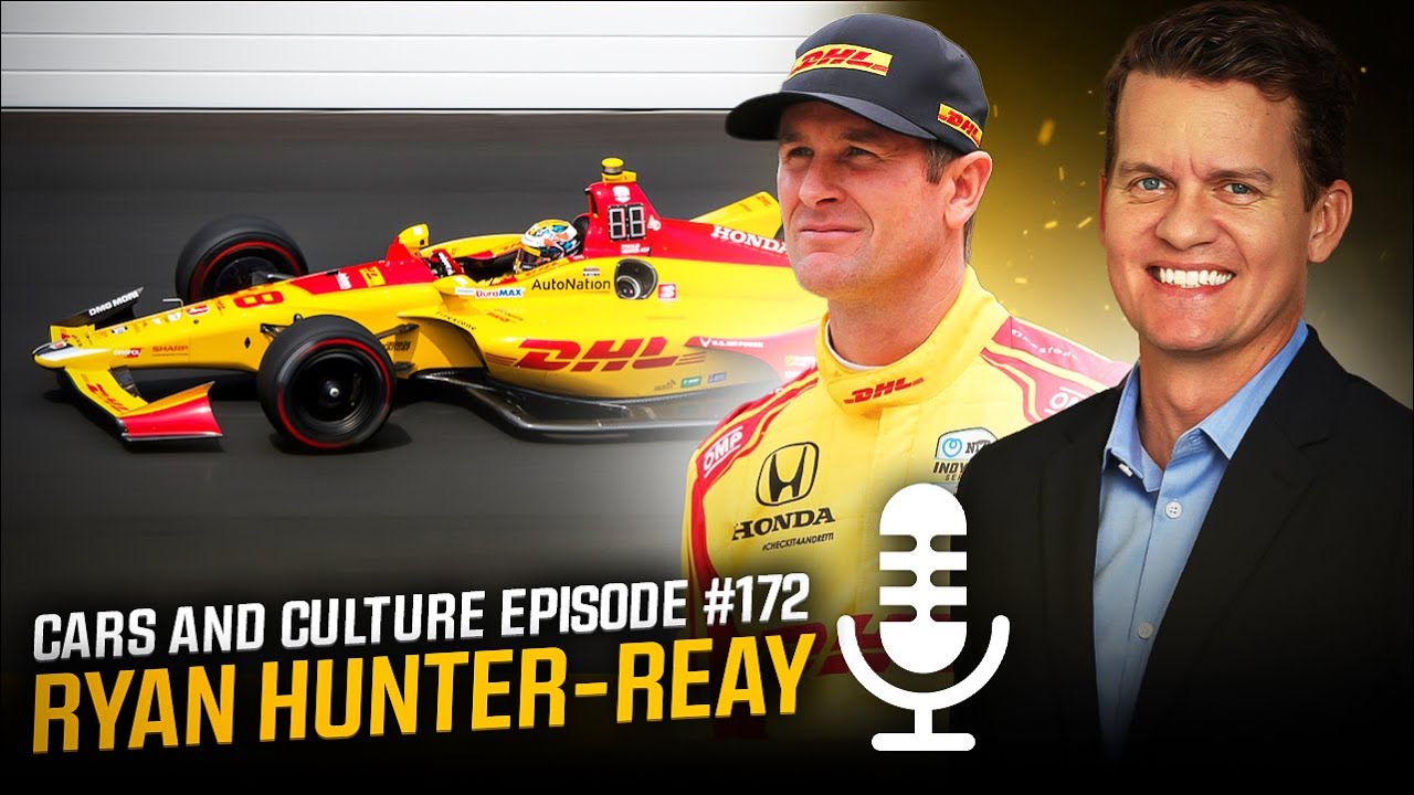 Former IndyCar Champion Ryan Hunter-Reay - Cars and Culture Episode ...