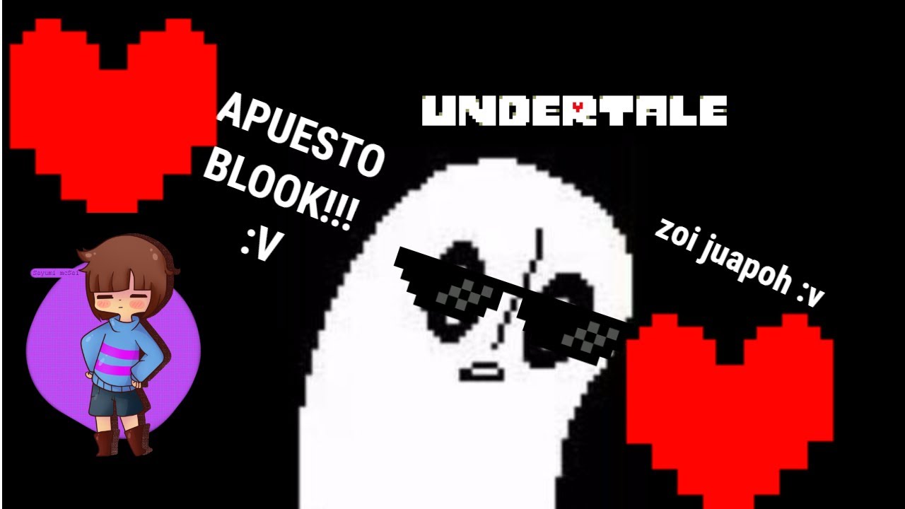 EL GUAPO-BLOOK!!!-UNDERTALE-CAP 1 - YouTube