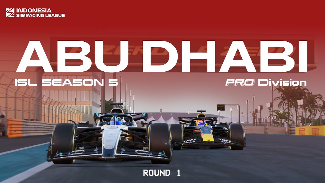 INDONESIA SIMRACING LEAGUE SEASON 5 - PRO DIVISION ROUND 1 | ABU DHABI ...