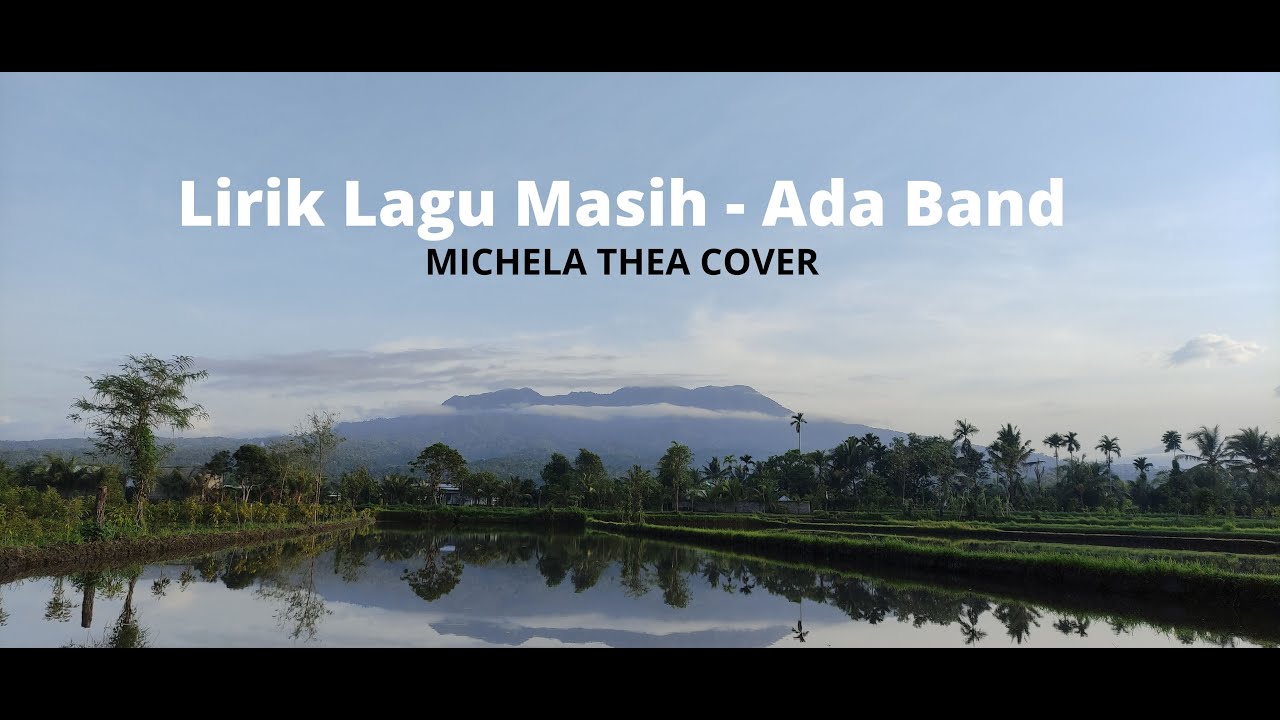 Lirik Lagu Masih | Ada Band | MICHELA THEA COVER - YouTube