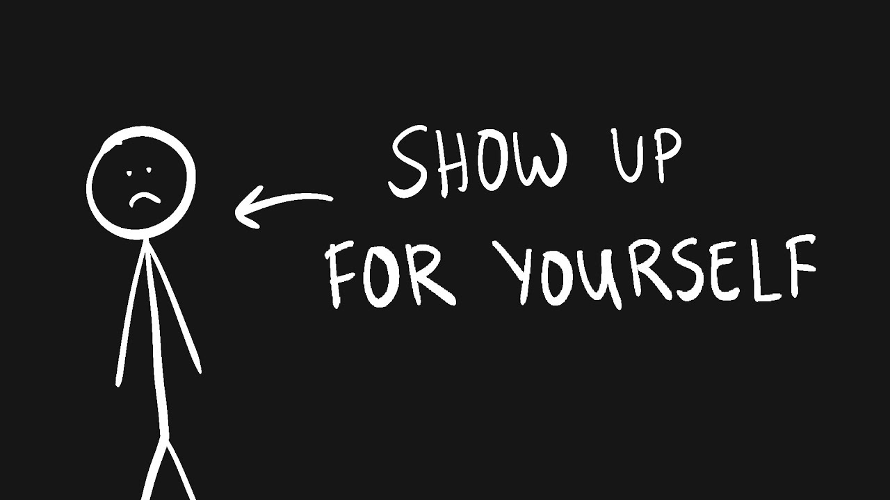 9 ways to show up for yourself - YouTube