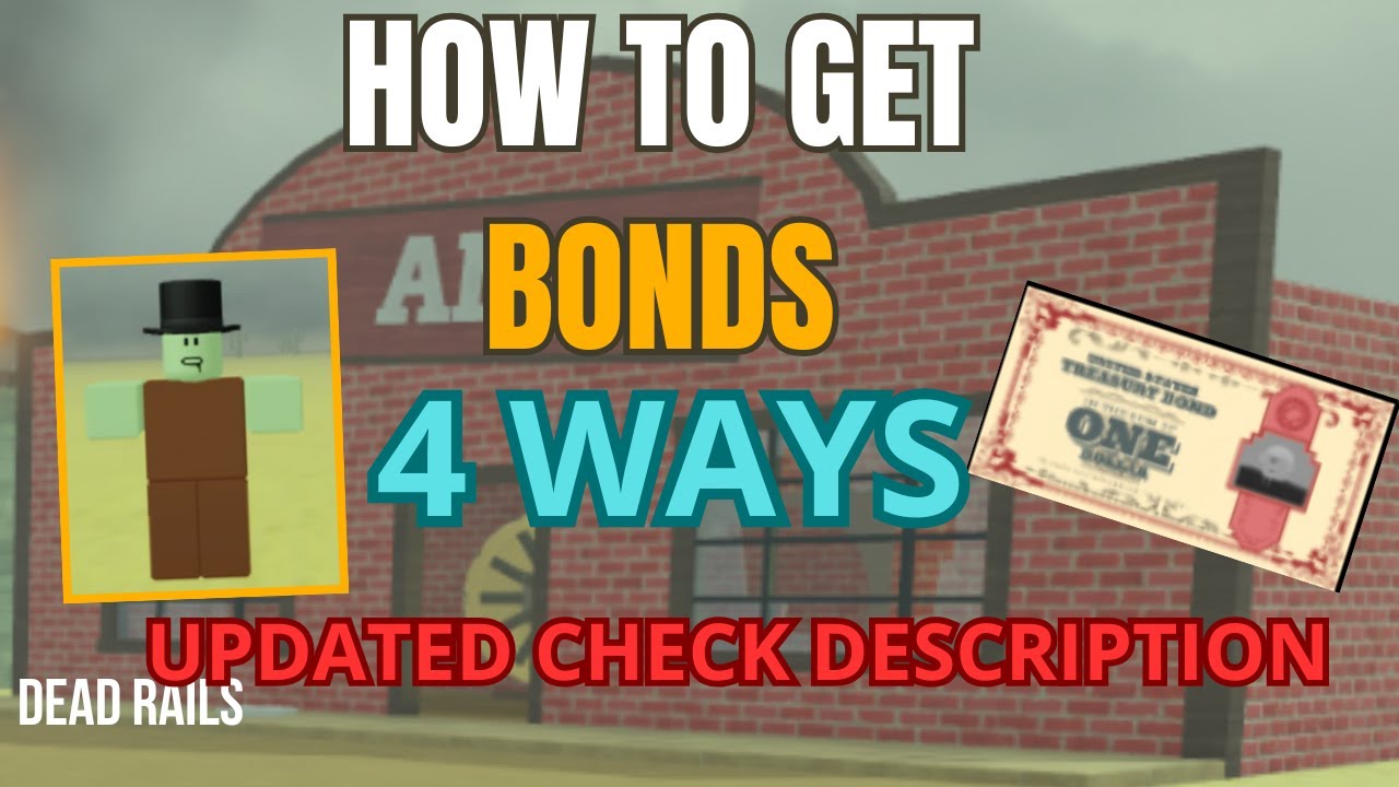 (Outdated Check Desc) How To Get And Use Bonds in Dead Rails [Roblox ...