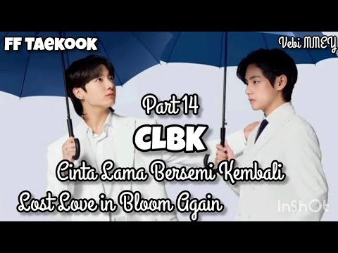 CLBK Part 14 | FF Taekook - YouTube