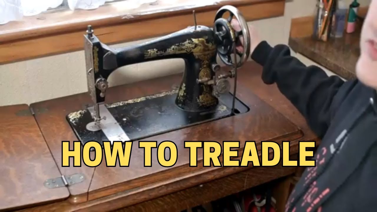 How to Treadle a Vintage Sewing Machine for Beginners - YouTube