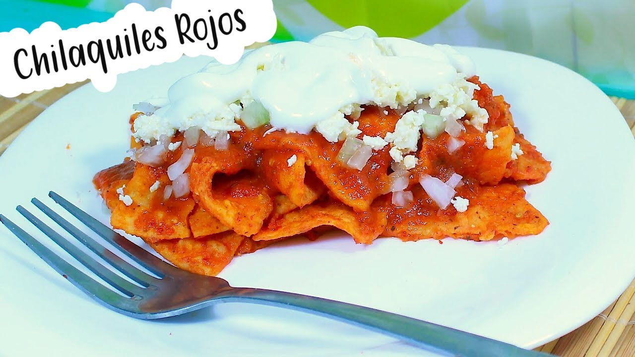 CHILAQUILES ROJOS (receta facil - rapida - desayuno - receta mexicana ...
