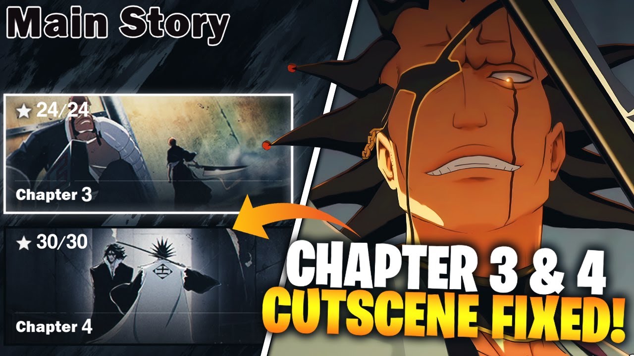 GOOD NEWS! CHAPTER 3 & 4 CUTSCENES HAVE BEEN FIXED!? Bleach: Soul ...