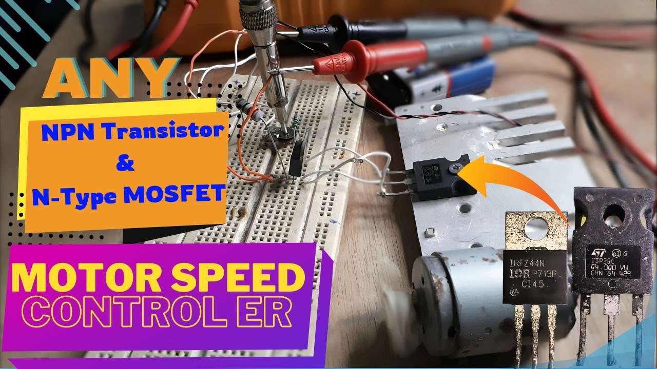 Motor Speed Controller Use Any NPN Transistor and N-Type MOSFET ...