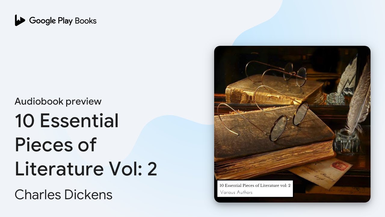 10 Essential Pieces of Literature Vol: 2 by Charles Dickens · Audiobook ...