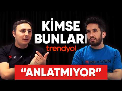 Trendyol’da satışın bilinmeyen detayları (7 yıllık tecrübe)