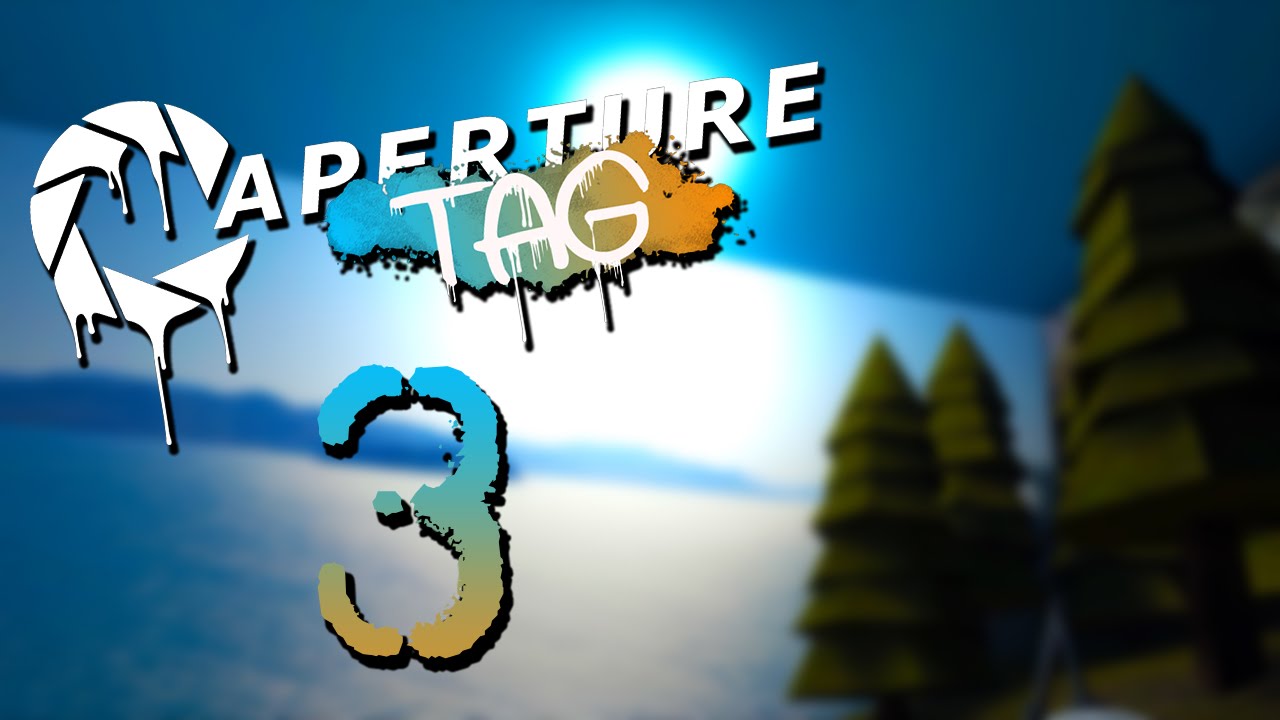 Aperture Tag - Part 3 | ESCAPE? - YouTube