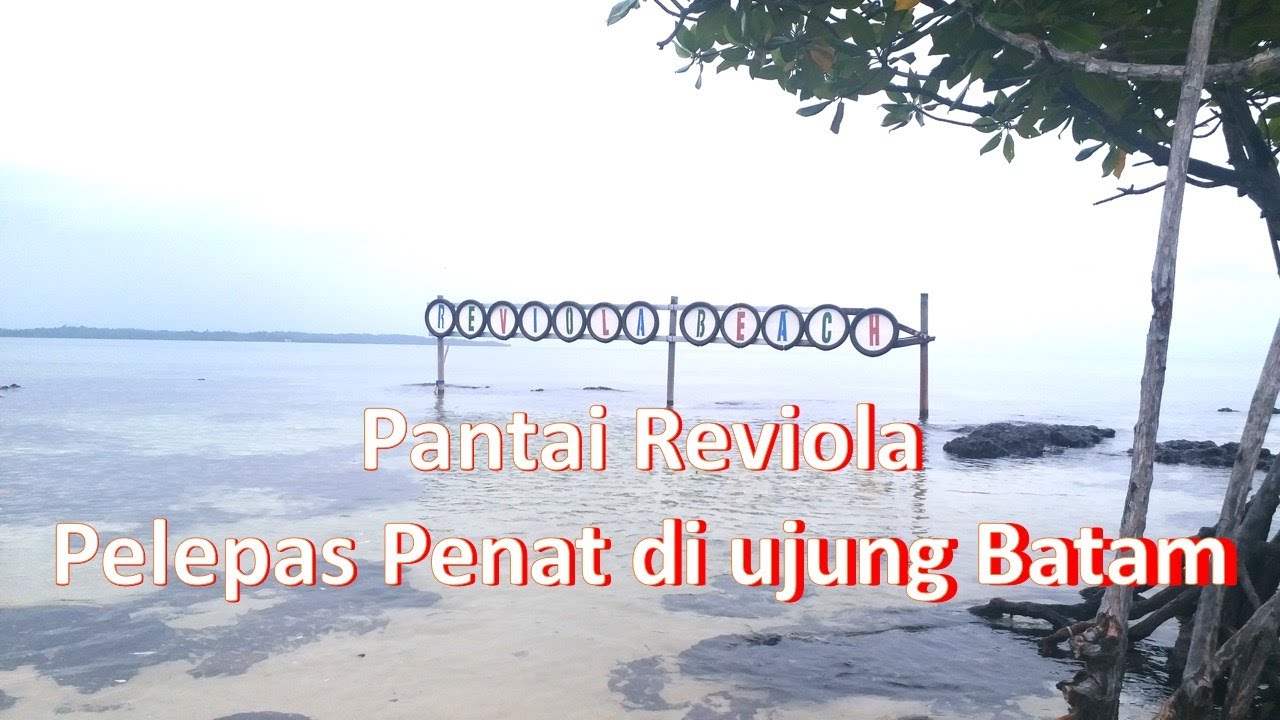 Wisata Batam Pantai Reviola - YouTube