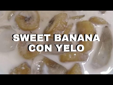 SWEET BANANA CON YELO | VAHLENE'S KITCHEN - YouTube