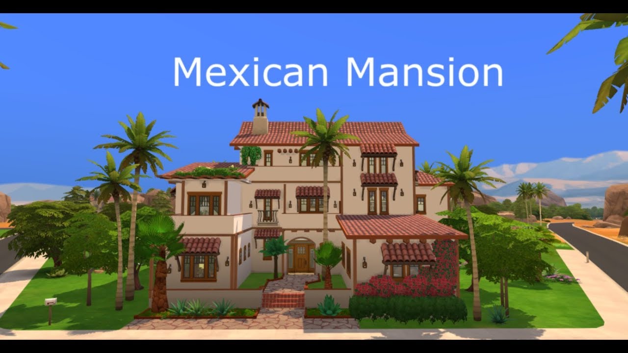 The Sims 4 House Building - Mexican Mansion - YouTube