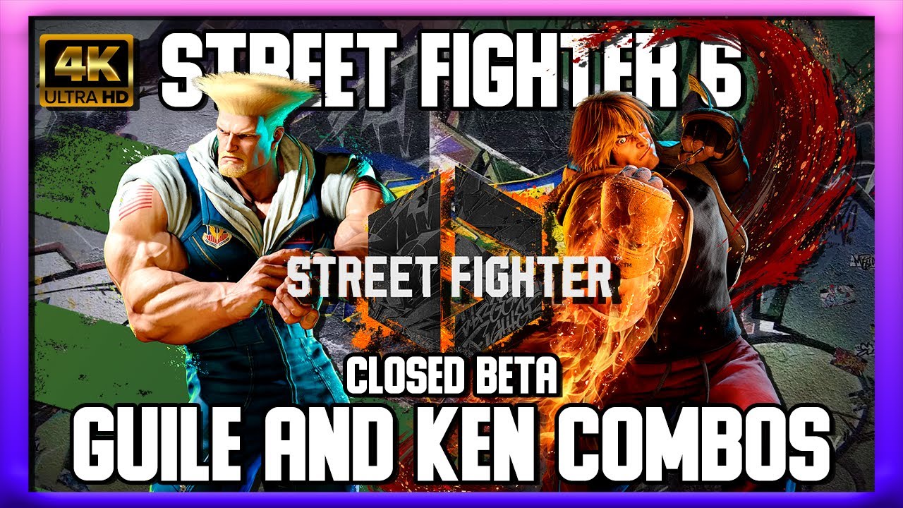 SF6 Guile and Ken Closed Beta Combos - YouTube