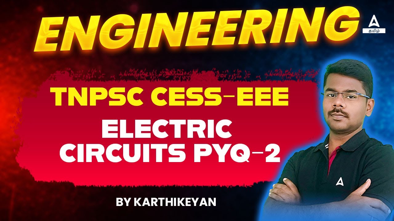 TNPSC CESE | Electric Circuits #2 | EEE | By Karthikeyan Sir | Adda247 ...