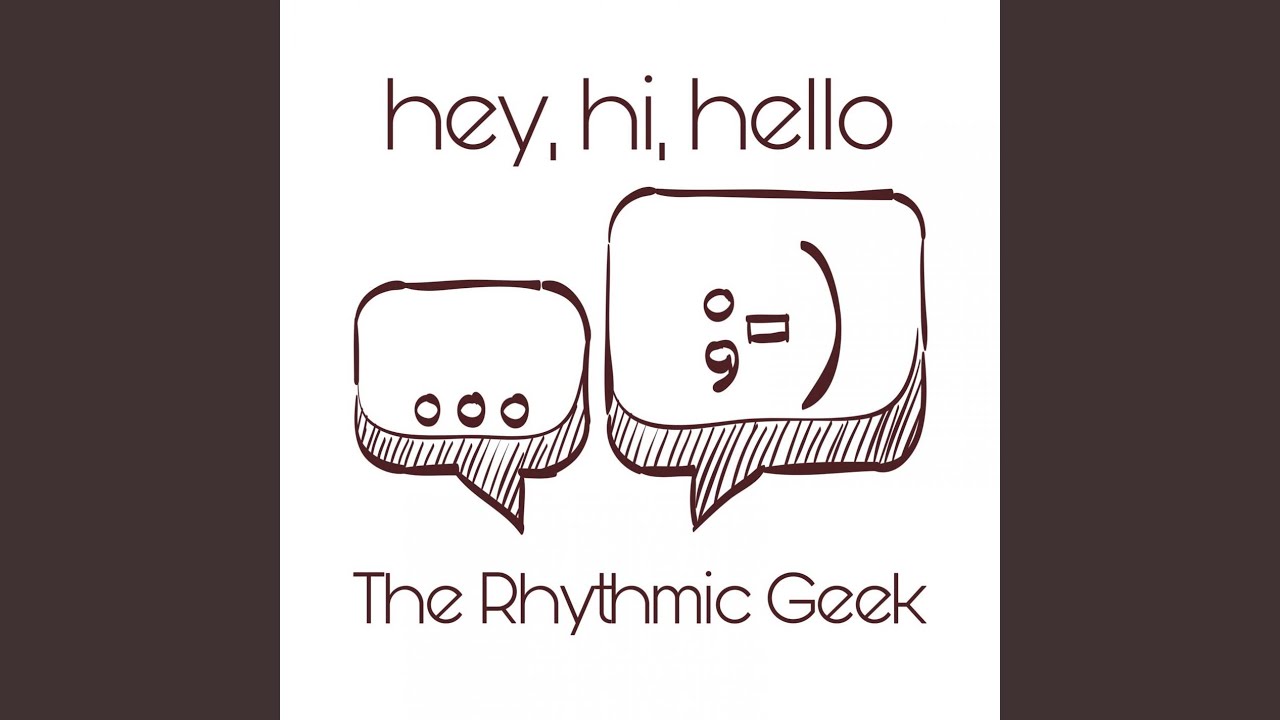 hey, hi, hello - YouTube