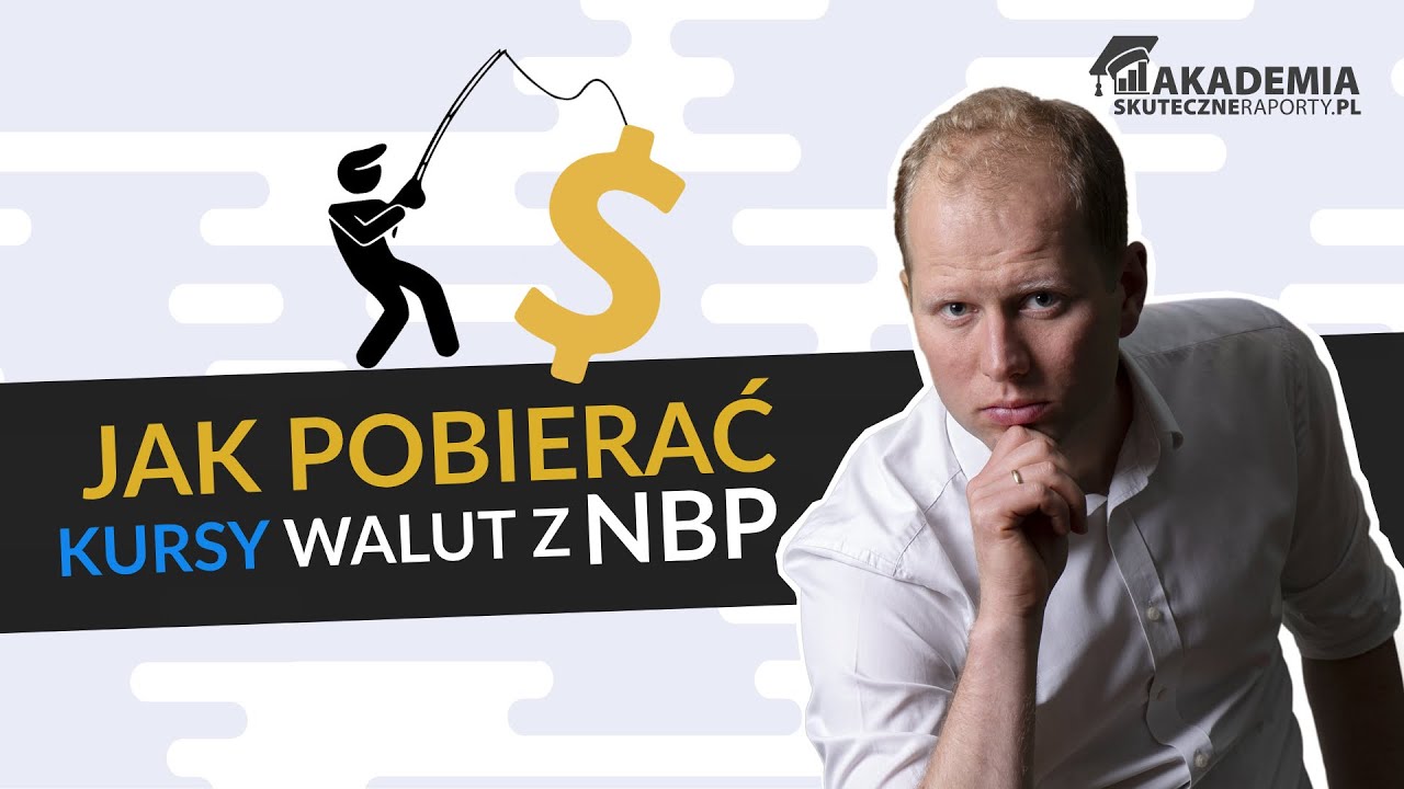 Jak automatycznie pobierać kursy walut z NBP? | Kurs Pobieranie danych ...