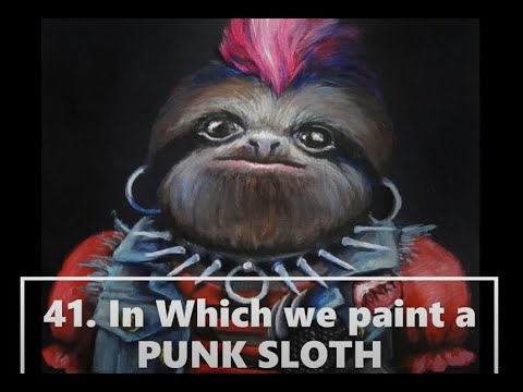 41. In Which we paint a Punk Sloth for one of my patreon people! (no ...