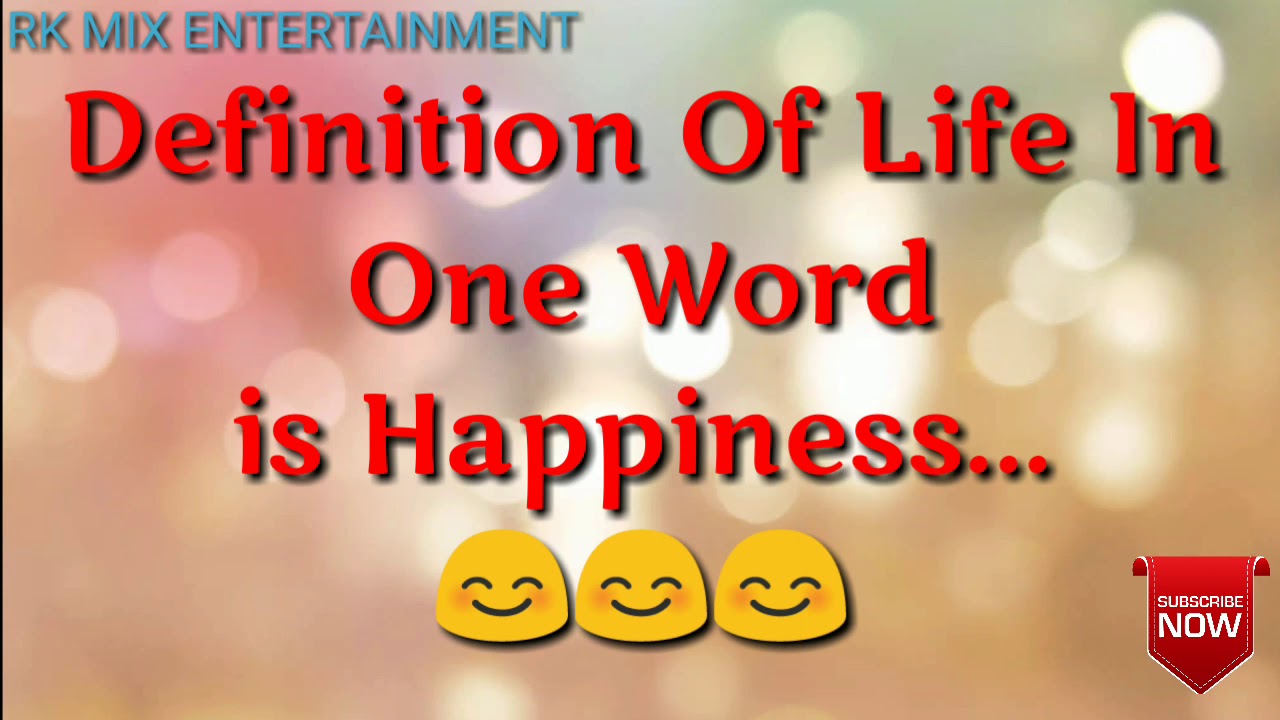 Definition Of Life In One Word Is Happiness || Latest Whatsapp Status ...