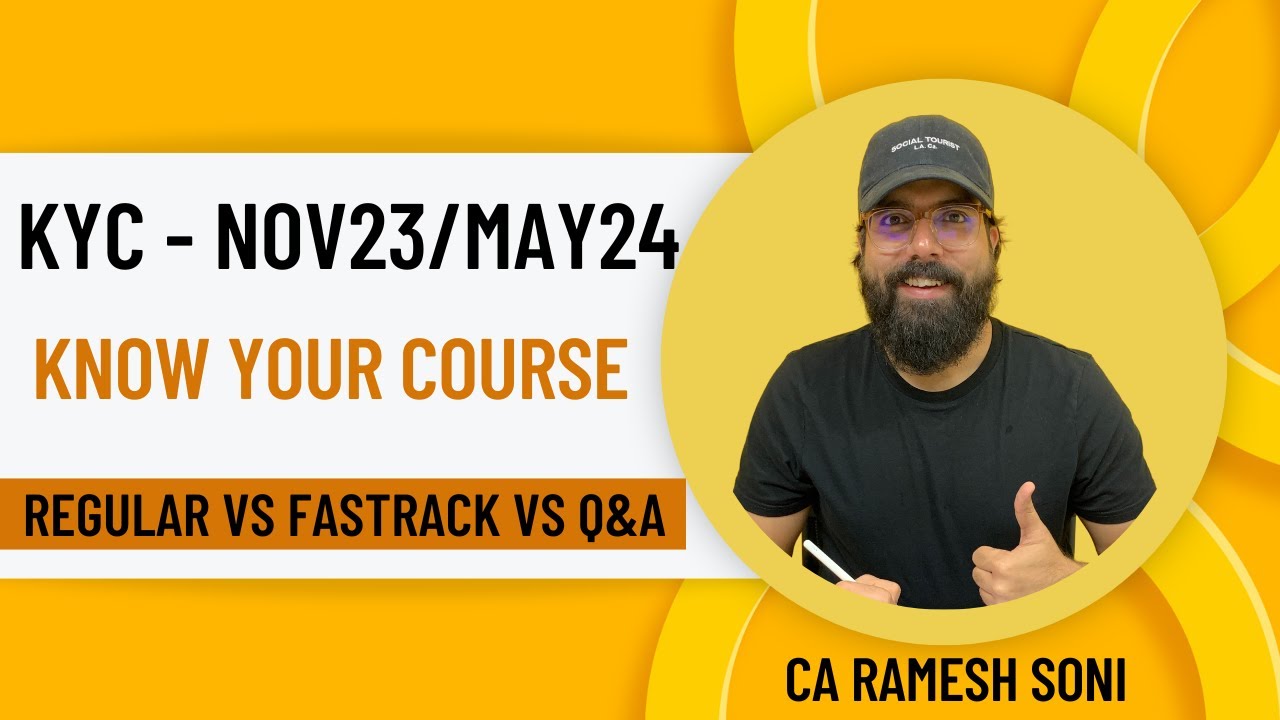 Know your Course KYC Regular VS Fast Track VS Q&A Batch CA Ramesh Soni ...