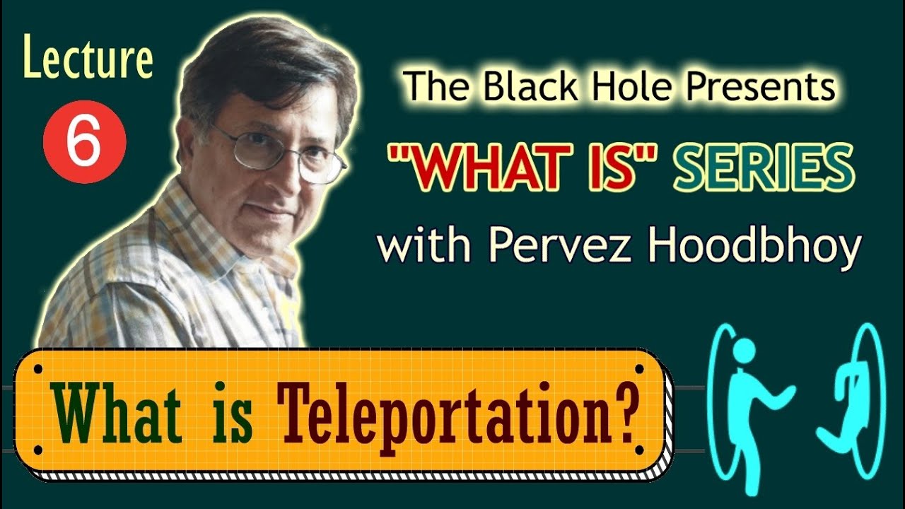 "What Is" Series (Lecture 6): What is Teleportation? - YouTube