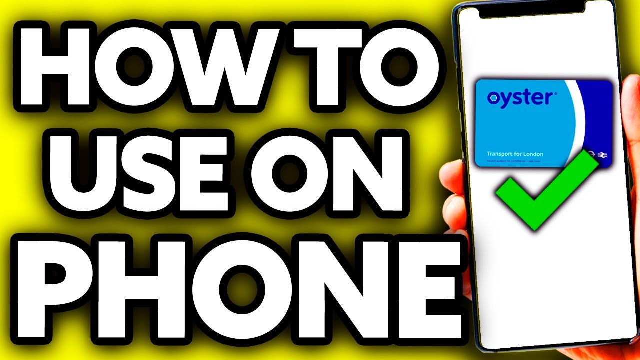 How To Use Oyster Card On Phone 2025 YouTube