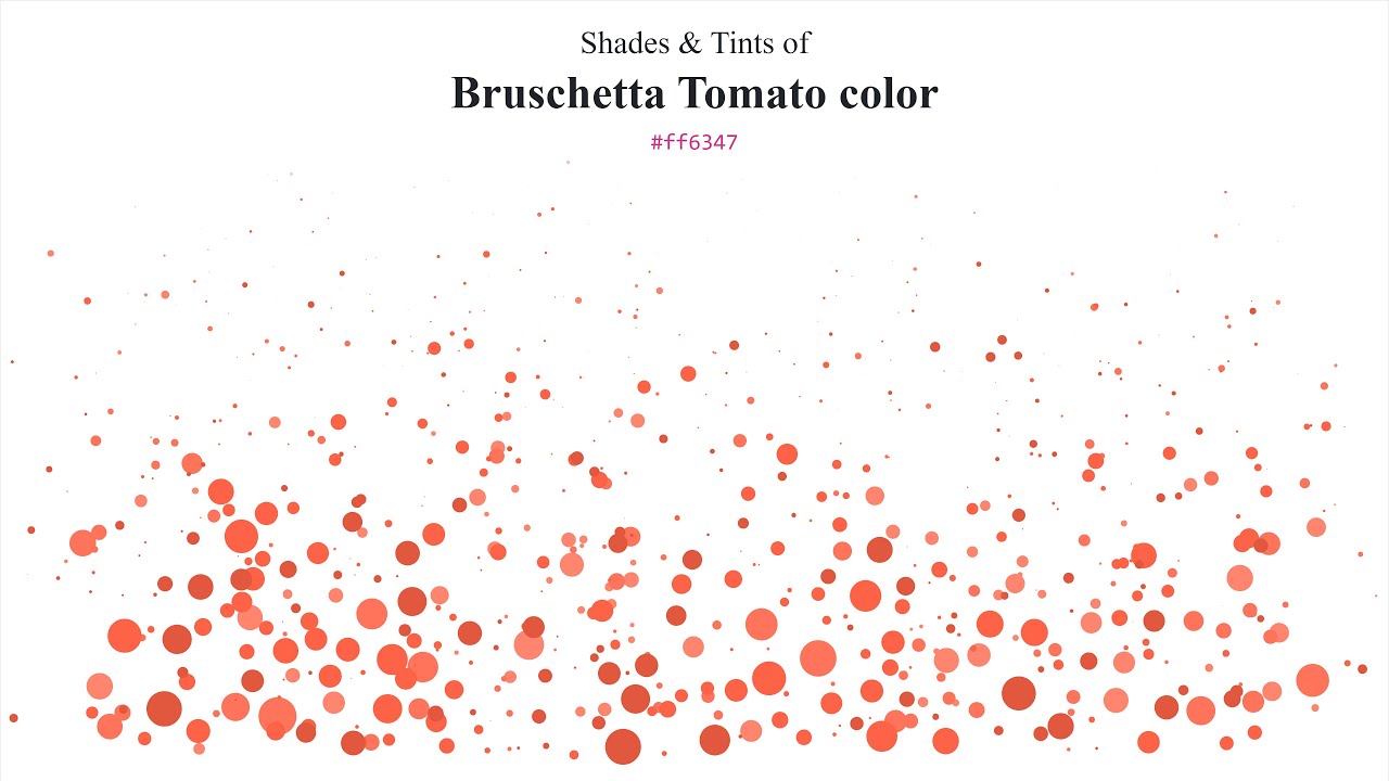 Shades & Tints of Bruschetta Tomato color #ff6347 A Warm Red color # ...