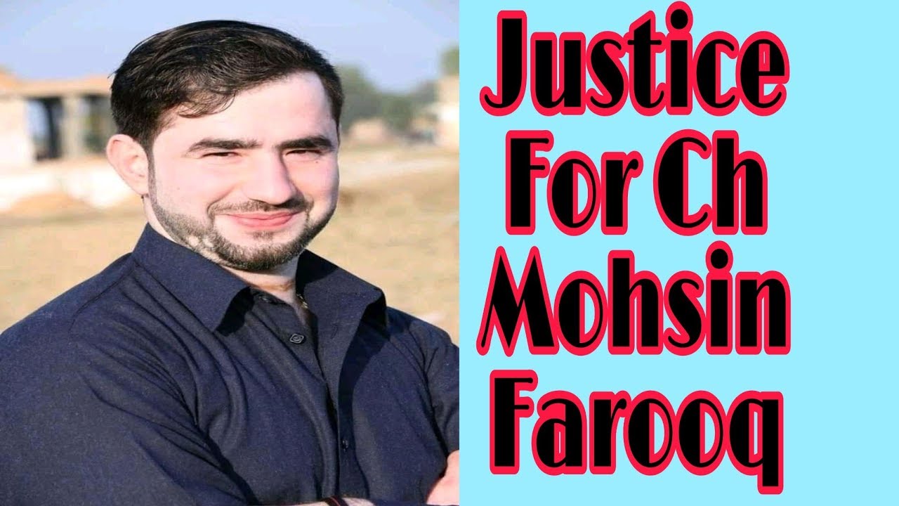 Justice For Ch Mohsin Farooq - YouTube