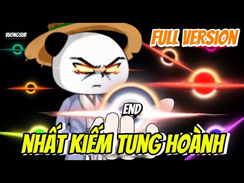 ( FULL VERSION ) Nhất Kiếm Tung Hoành | • Vuongsub