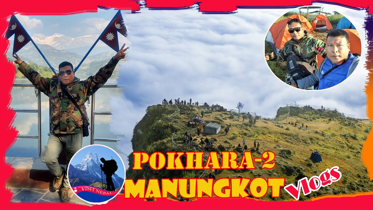 Pokhara to Manungkot | Manung dada| Visit Nepal (Vlog) - YouTube