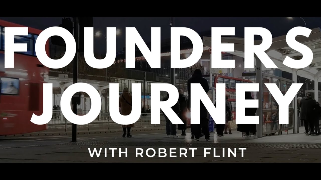 Founders Journey | Robert Flint - YouTube
