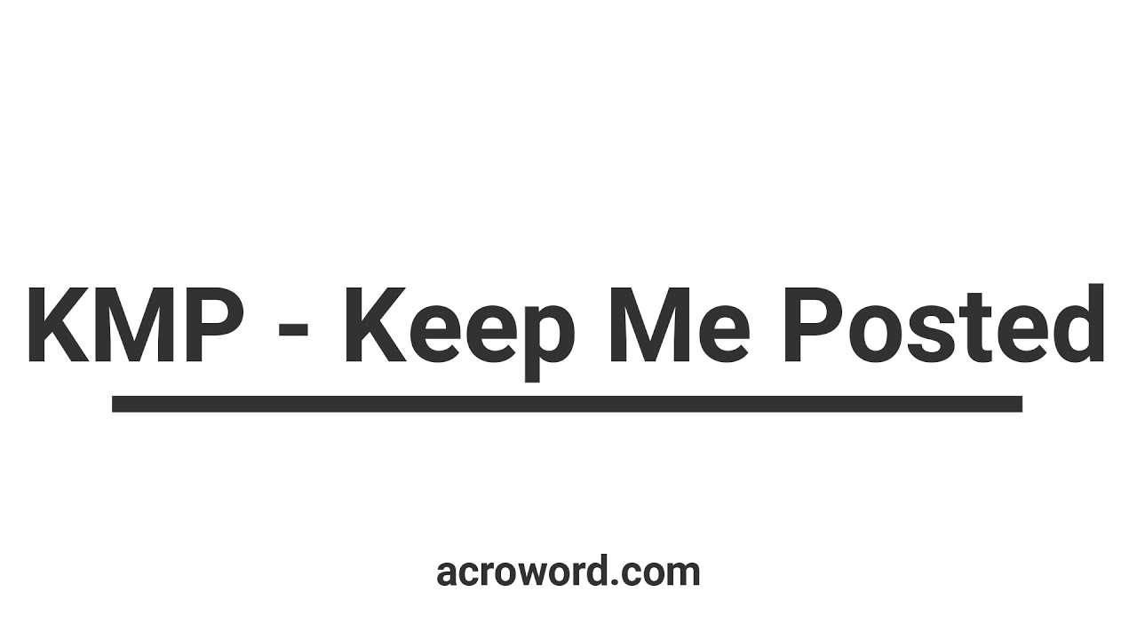 KMP - Keep Me Posted - YouTube