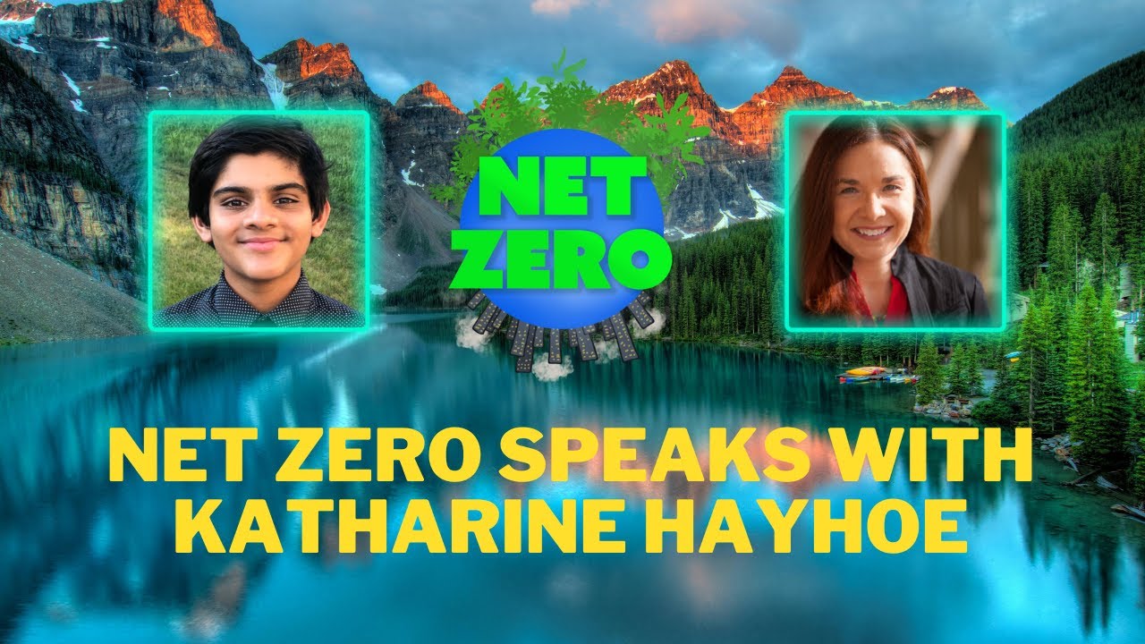 Net Zero Speaks with Katharine Hayhoe - YouTube