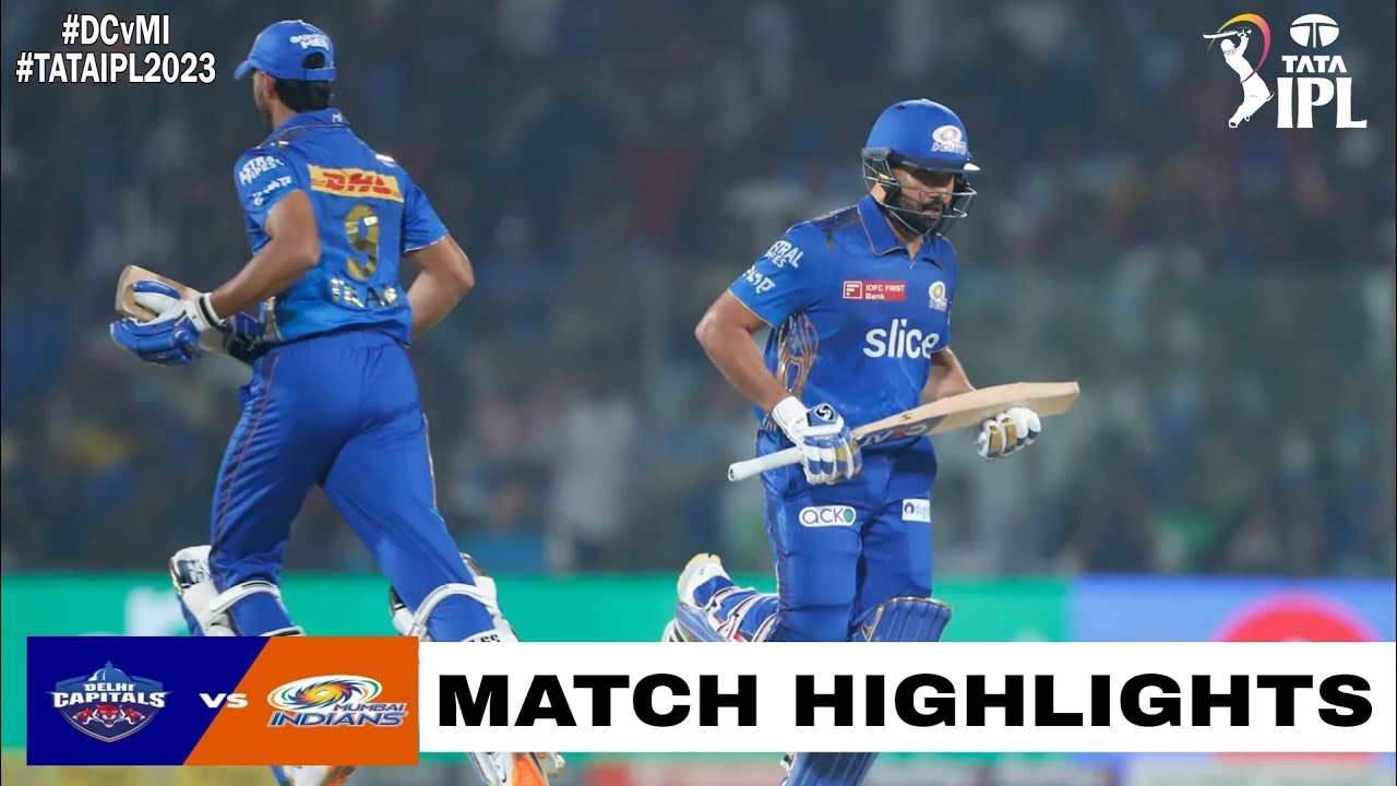 DC vs MI 16th Match IPL 2023 Highlights | IPL Highlights 2023 | Cricket ...