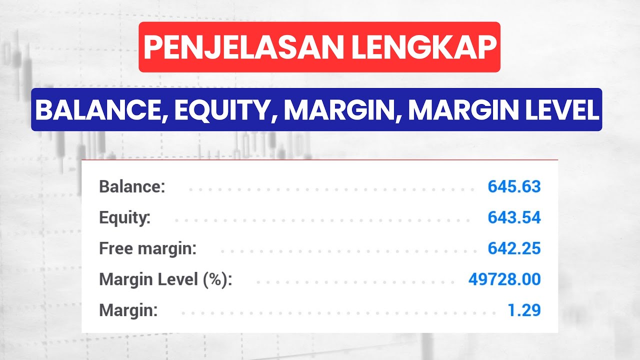 Apa Itu Balance Equity Margin Margin Level di Trading Forex - YouTube