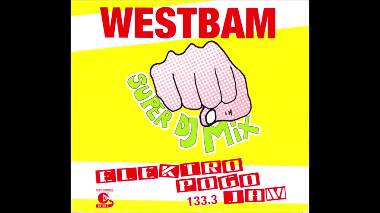 WestBam ‎– Super DJ Mix Elektro Pogo Jam 133 3 - YouTube