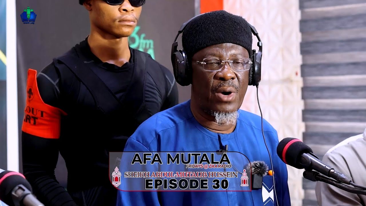 EP 30 - AFA MUTALA FRIDAYS [@ZAA RADIO 2024/2025] || iSLAM LOG ...