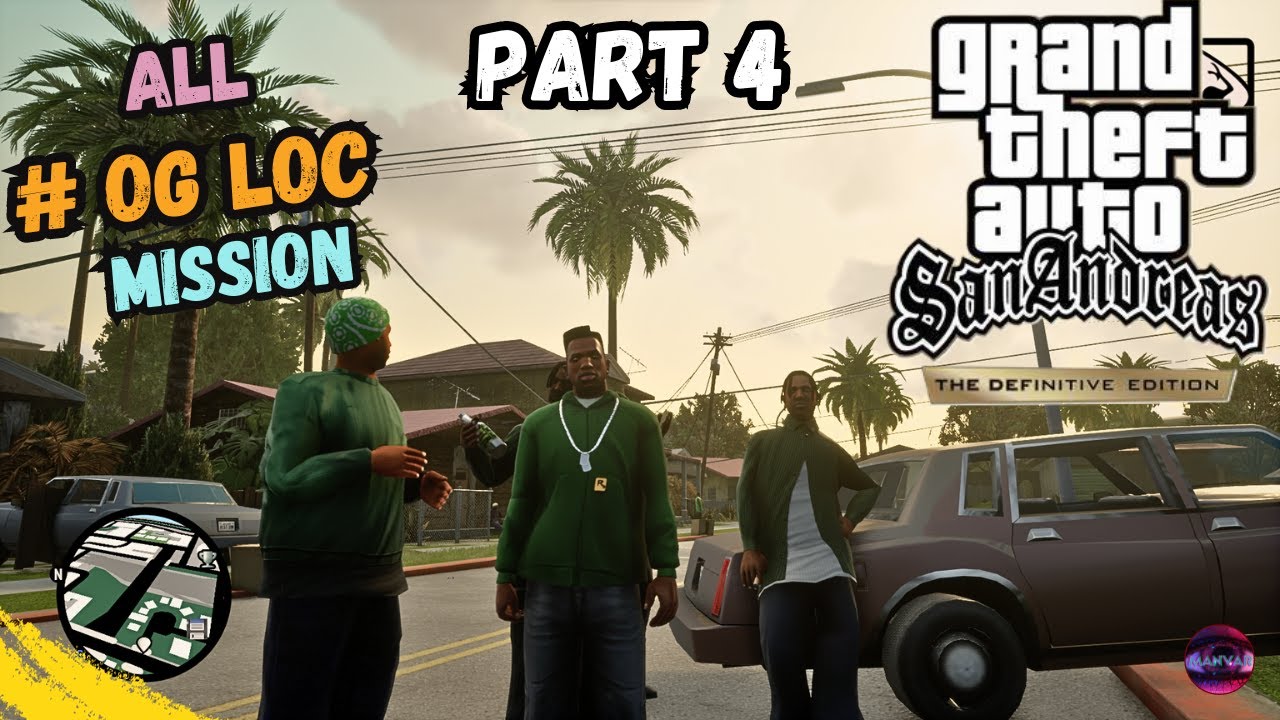 GTA San Andreas Definitive Edition / PART 4/ All OG Loc Mission ...